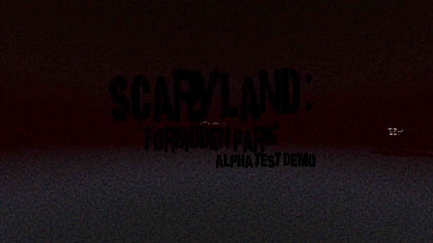 Scaryland: Alpha Test Demo by The_Phantom_Mask