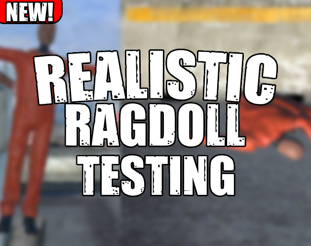 [Update!] Realistic Ragdoll Testing v0.5.5 by beanuser