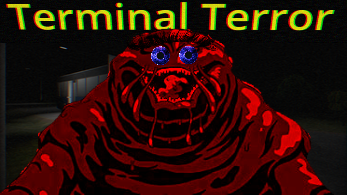 Terminal Terror | another lost soul in the night - itch.io