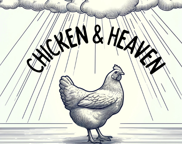 Chicken & Heaven by toribee