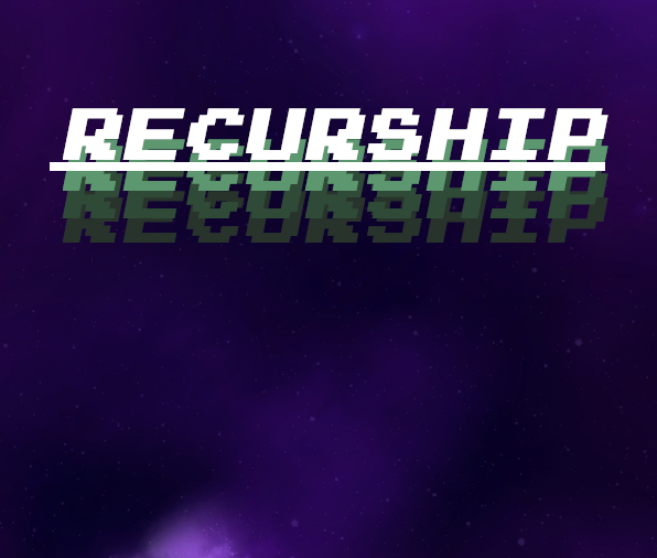 Recurship by William Ritson, ItsPoundcake, lgeller, marooncoder