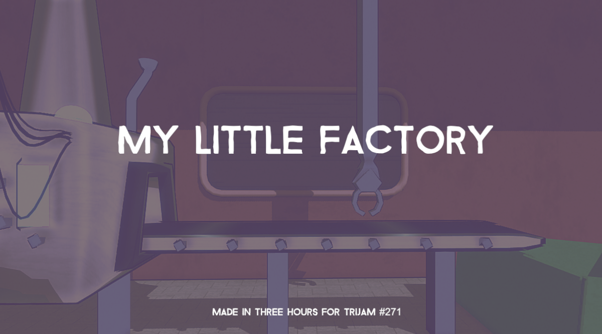 My Little Factory [Jam] by Yanohi Studio