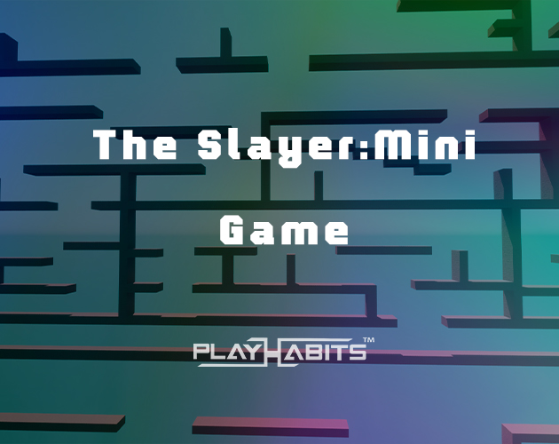 TheSlayerMiniGame by Playhabits