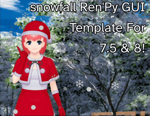 snowfall - Ren'Py GUI by tofurocks