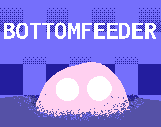 BOTTOMFEEDER by BeholdThis