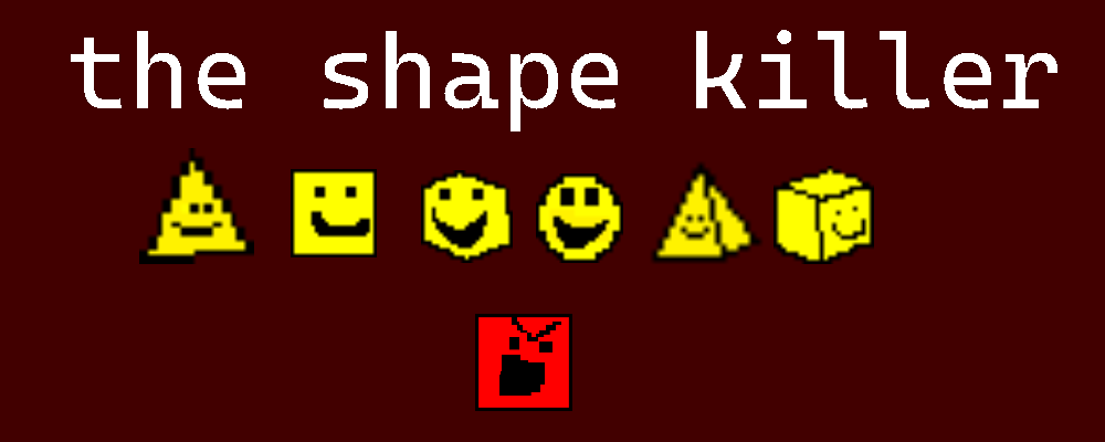 Shape killer early access by Smilybot studios
