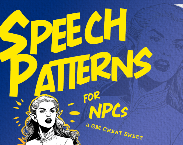 Speech Patterns for NPCs - A GM Cheat Sheet by Goupilverse