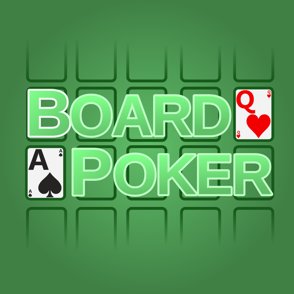 Board Poker (Android Only) by BigLipsMcGee