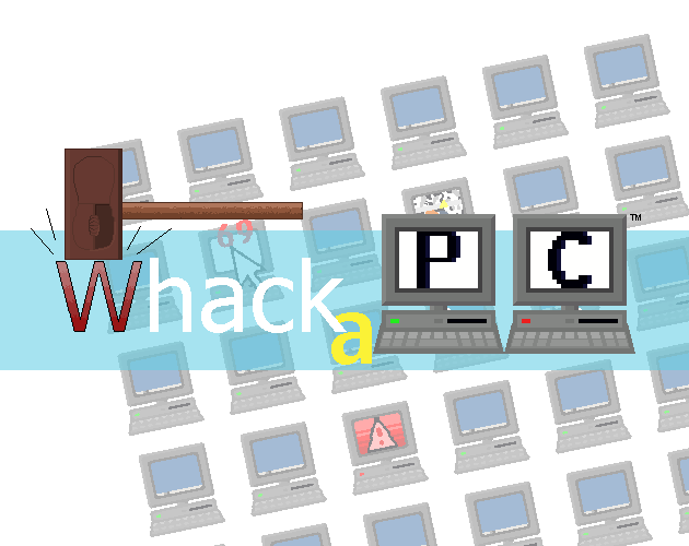 Whack a PC by Fplayz234