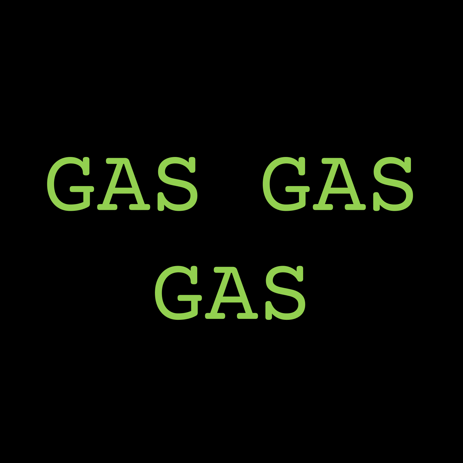 GAS GAS GAS by Sam Bullock