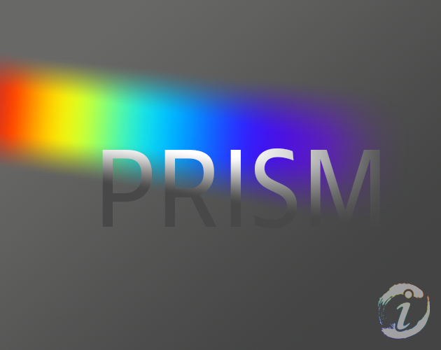 Project Prism is Underway - Prism by ImaginaryRobbie