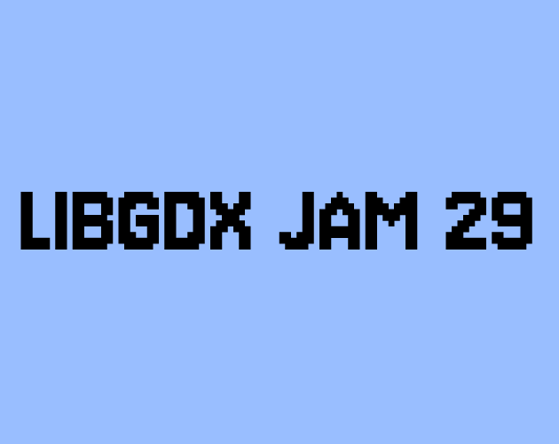 libGDX Jam 29 - itch.io