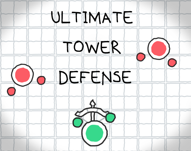 Ultimate Tower Defense by Tef Dev