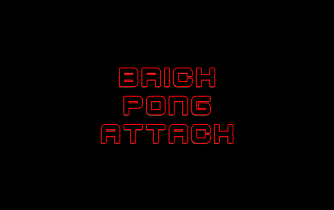 BRICK PONG ATTACK by dmend