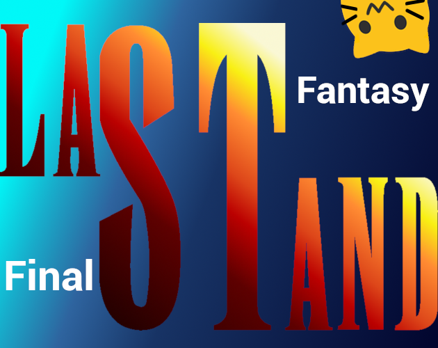 Last Fantasy: The Final Stand by Satinel
