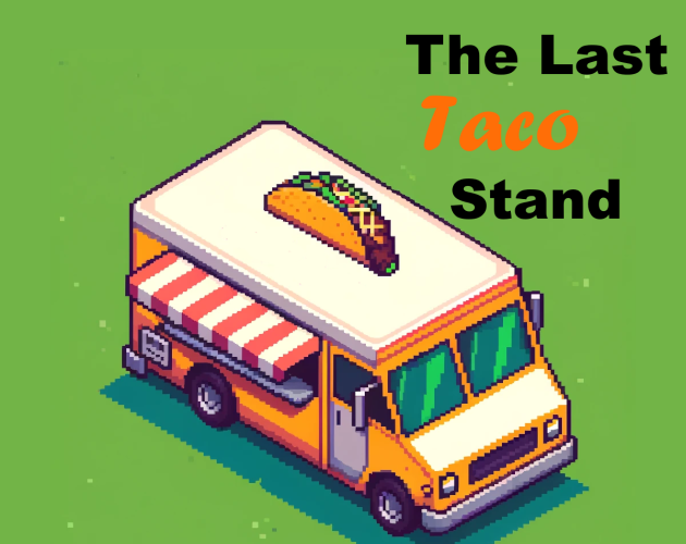 The Last Taco Stand by Chuckles P. Monkeyworth
