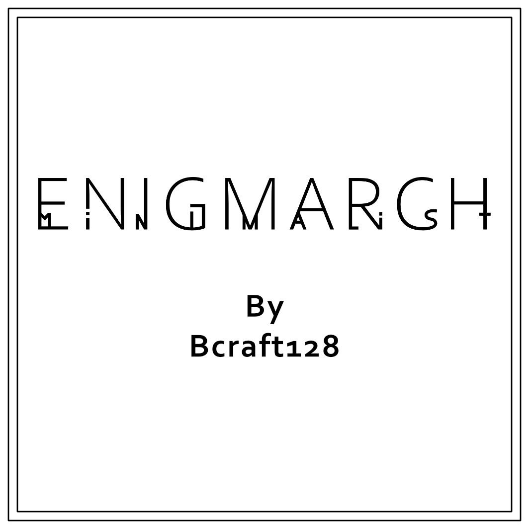 EnigMarch 2024 by Bcraft128 by Bcraft