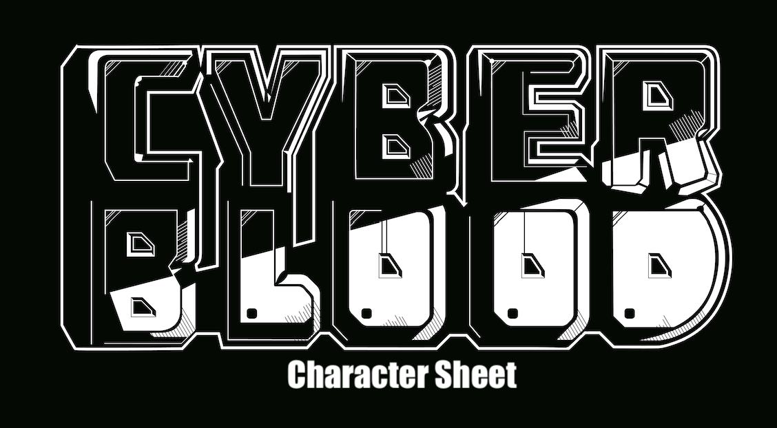 CyberBlood TTRPG Character Sheet by Macrocell