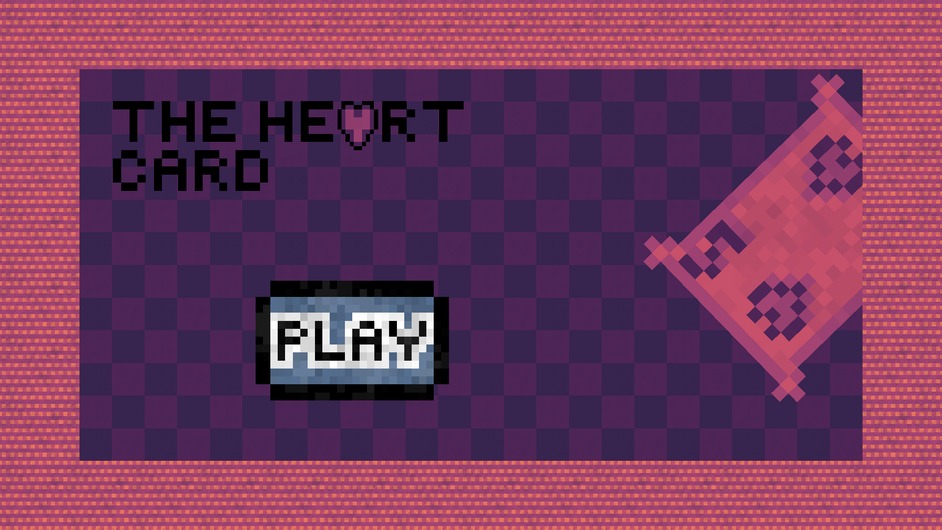 The Heart Card by Werter4 for Mini Jame Gam #31 - itch.io