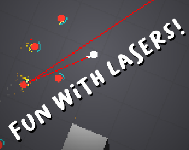 Fun With Lasers! by Jakob Stålander Sigvard