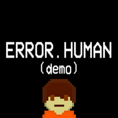 ERROR.HUMAN(demo) by Lame Game Dev