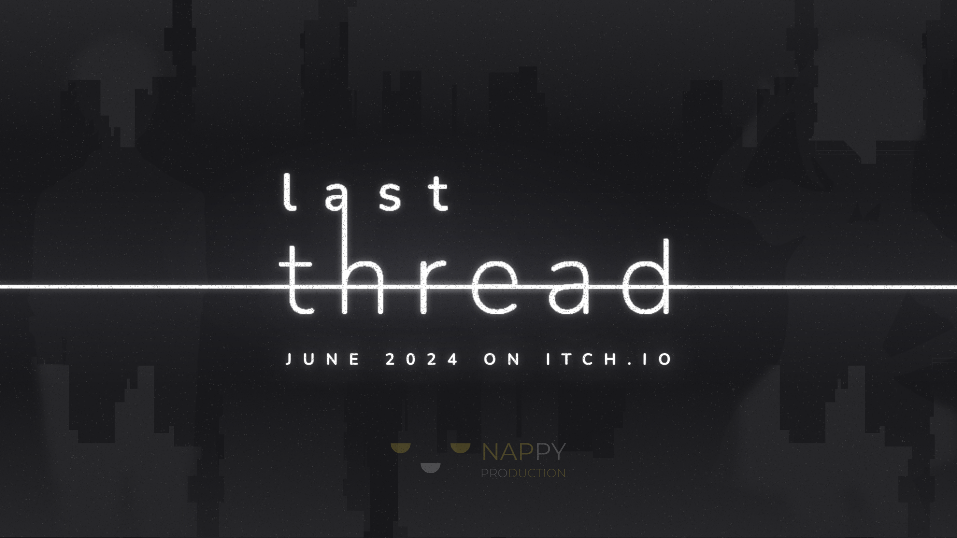 Last Thread by Nappy Production, dit-aspd for Softwhale Games - itch.io