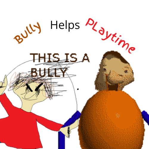 Bully helps Playtime by Peyton36