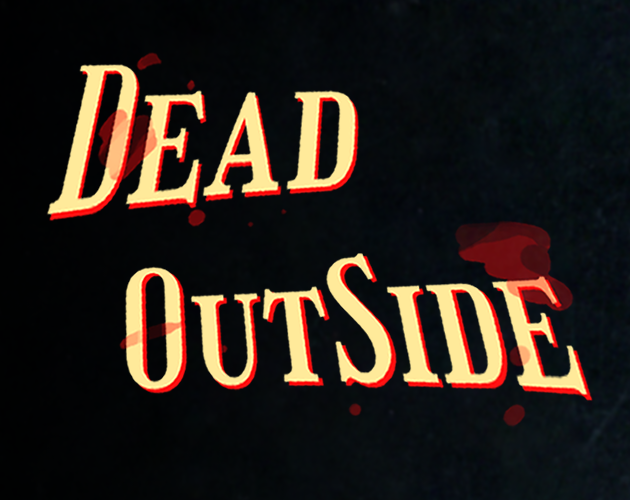 Dead Outside by Purple Alien Games