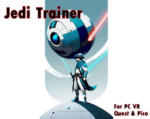 Jedi Trainer (PC VR, Quest & Pico) by wopper