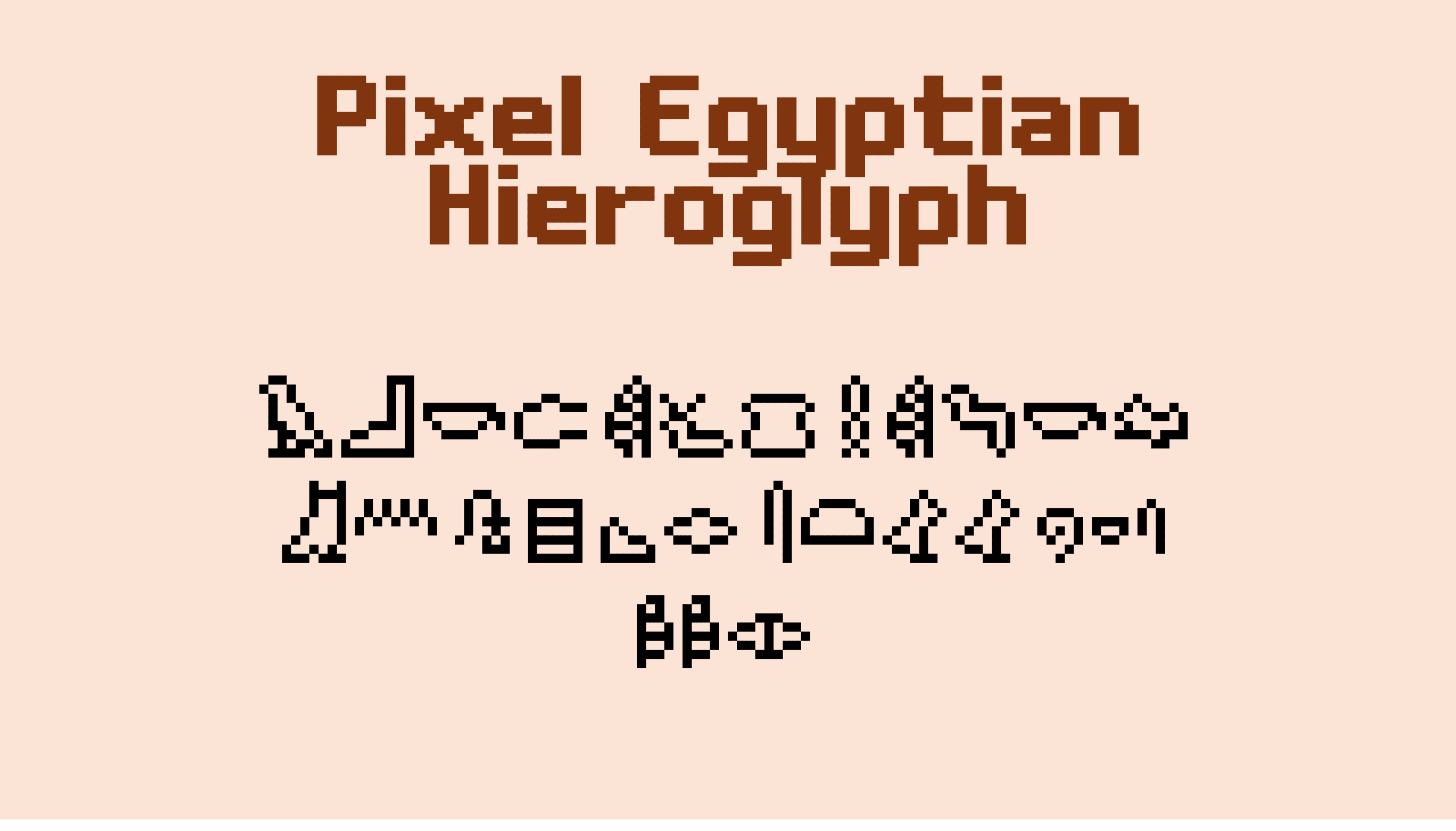 Pixel Egyptian Hieroglyph Font by EdoubleG