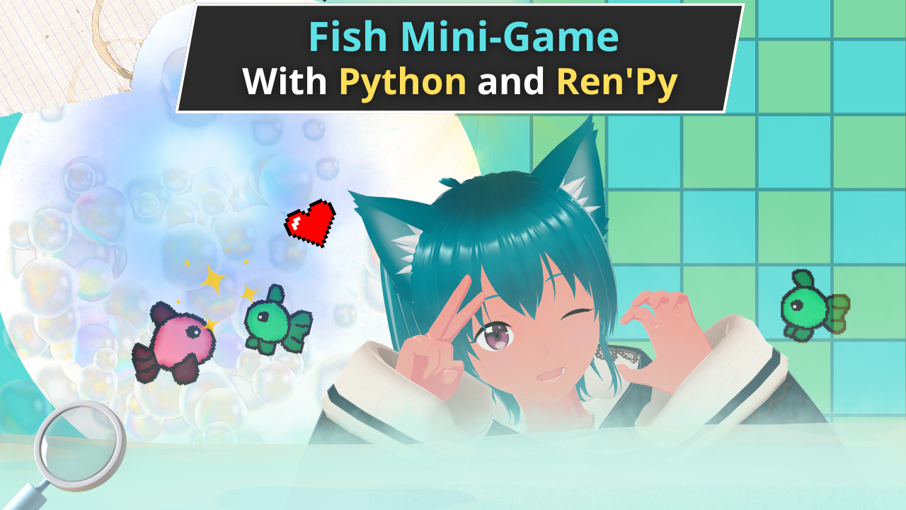 Interactive Fish Mini-Game with Python and Ren'Py by Discover with Mia
