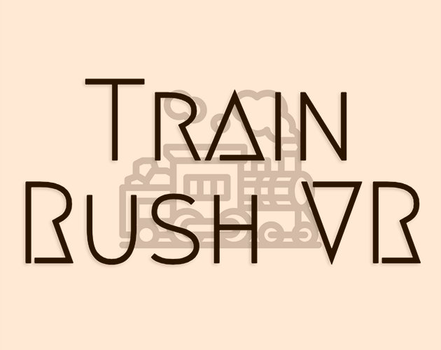 Train Rush VR by Corey, Kairos01, Alotofcam, Conundrum, Desu