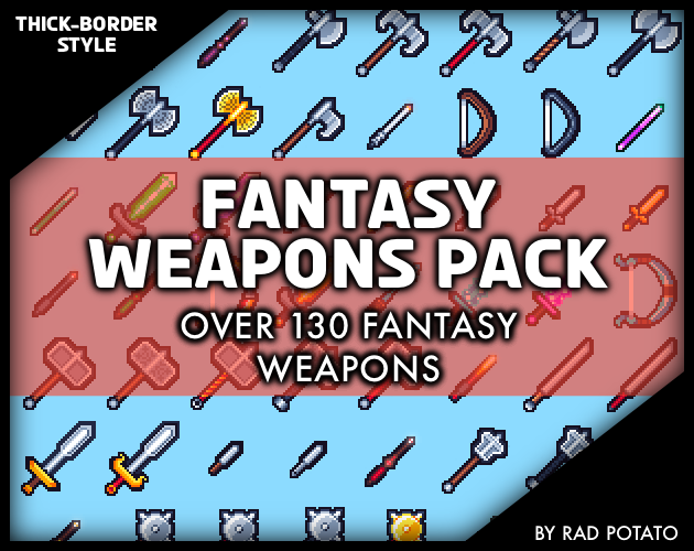 Fantasy Weapons Pack by Rad Potato