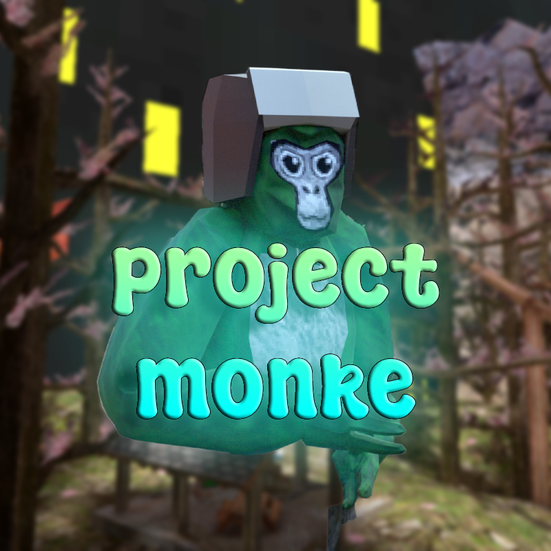 Project Monke by iamplixy