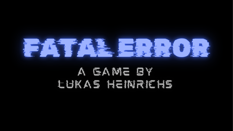 Fatal Error by Whamler