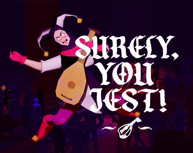 Surely, You Jest by Guddies