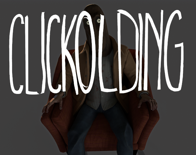 CLICKOLDING by Strange Scaffold