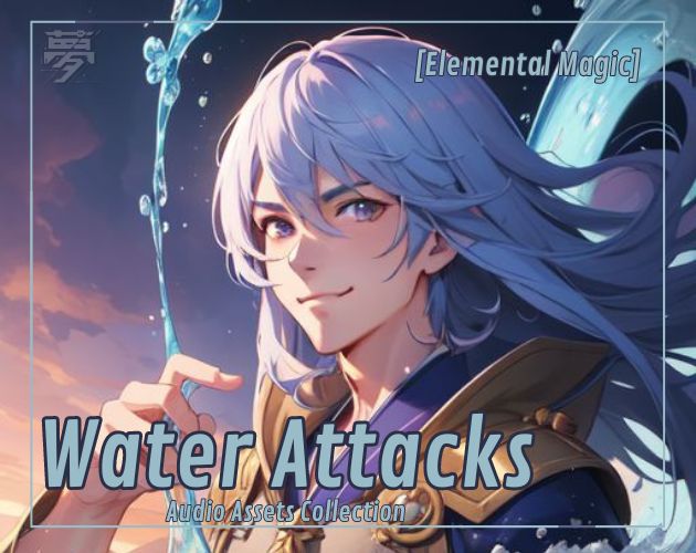 Elemental Magic: Water Attacks [Audio Assets Collection] by LastDayDreaming
