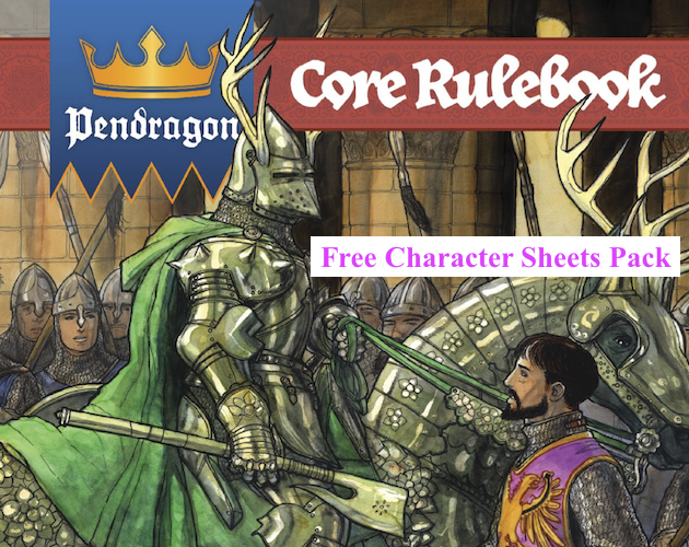 Pendragon Core Rulebook Free Character Sheets Pack by Chaosium