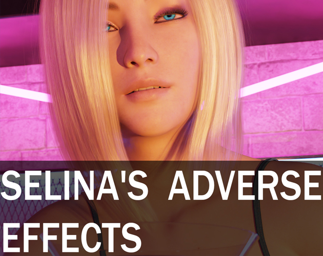 Selina's Adverse Effects by DK