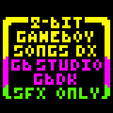 8-Bit Gameboy Songs DX - SFX ONLY (GB Studio/GBDK) by TipTopTomCat