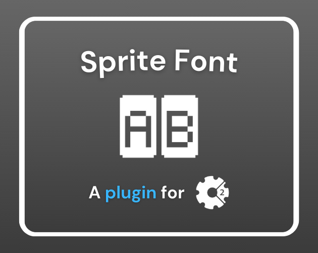 Sprite Font (Construct 2 Addon) by skwp