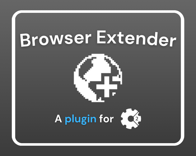 Browser Extender (Construct 2 Addon) by skwp
