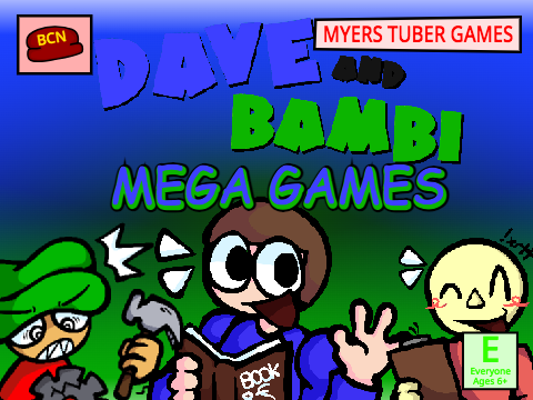 Dave & Bambi Mega Games: The Full Game by Myers Tuber