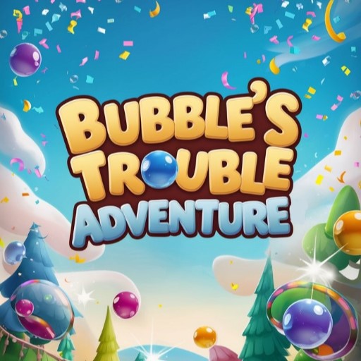 Bubble's Trouble Adventure - Bubble's Trouble Adventure by Arihant Jain Bubble's Trouble Adventure - Bubble's Trouble Adventure by Arihant Jain