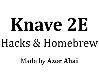 Knave 2E: Hacks & Homebrew by Azor Ahai