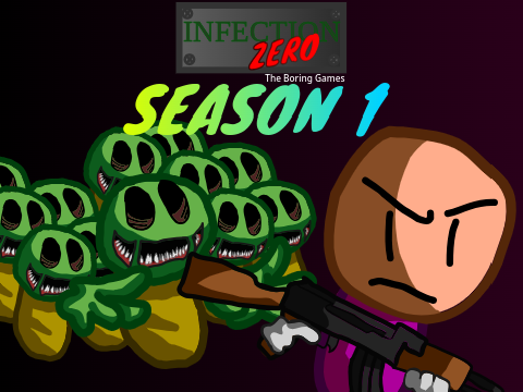 Season 1 Teaser Poster - Infection ZERO by The Boring Games