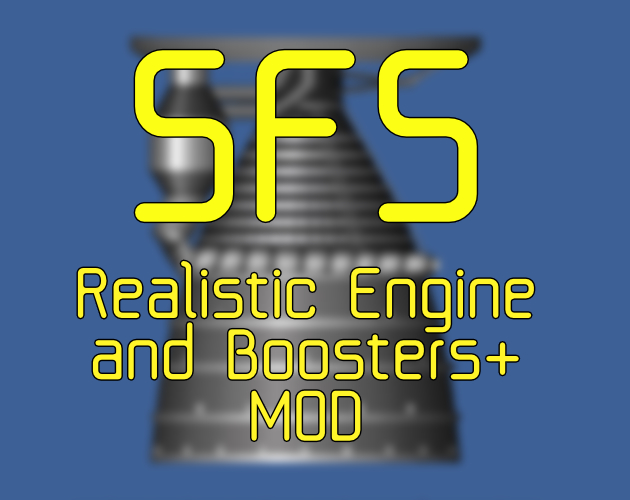 SFS - Semi-Realistic Engines and Booster Packs by PicoSpace Industries