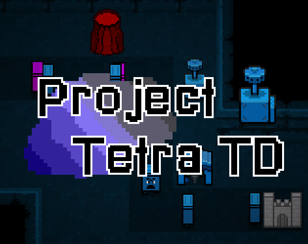Project Tetra TD (Demo) by Cmrboy26