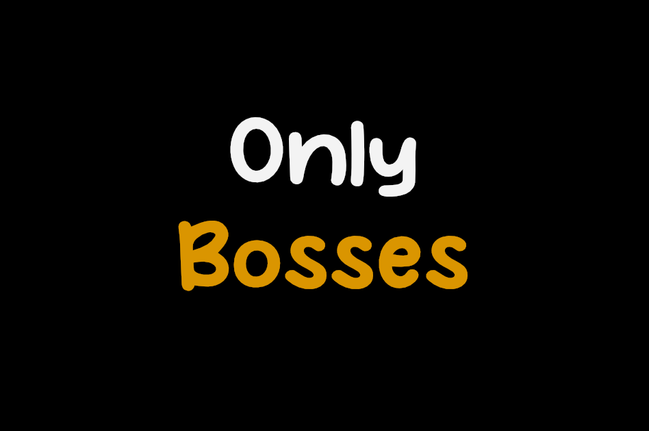 only bosses by tk_dev_games